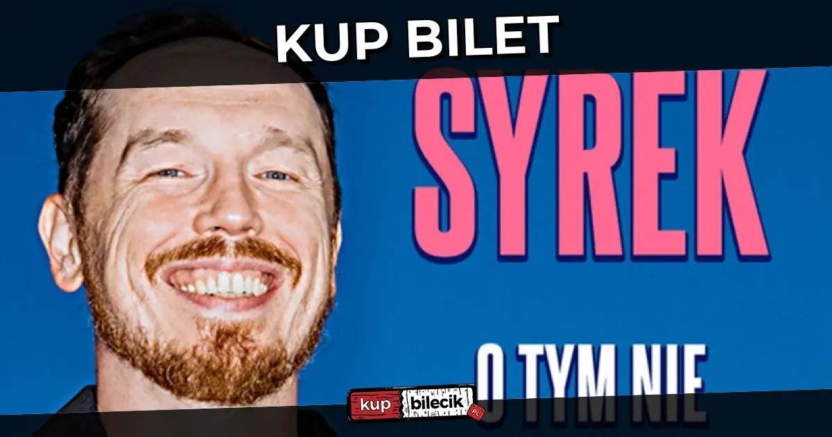 Antoni Syrek-Dąbrowski / Łódź / 2020-09-30, 19:00 🎤 ZAMÓW BILET NA ...