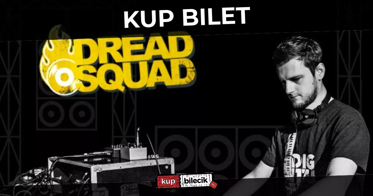 Dreadsquad 🎵 - bilety online, recenzje, opinie, oceny