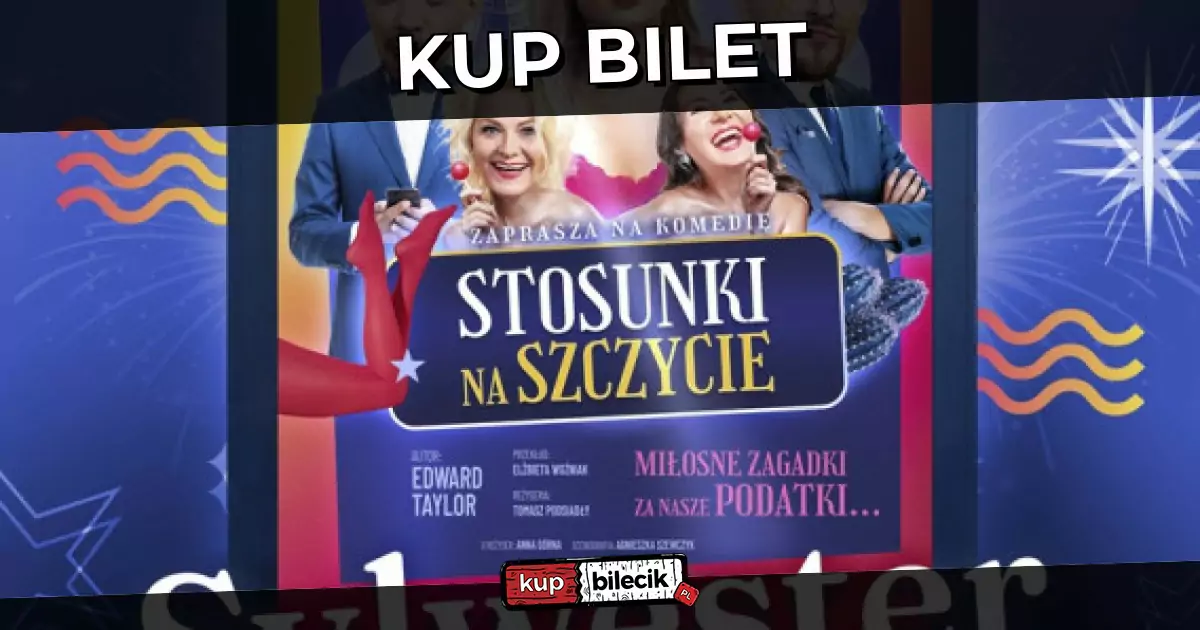 Stosunki na szczycie - Bałtycki Teatr Różnorodności / Gdańsk / 2025-12-31, 18:00 🎭 ZAMÓW BILET ...