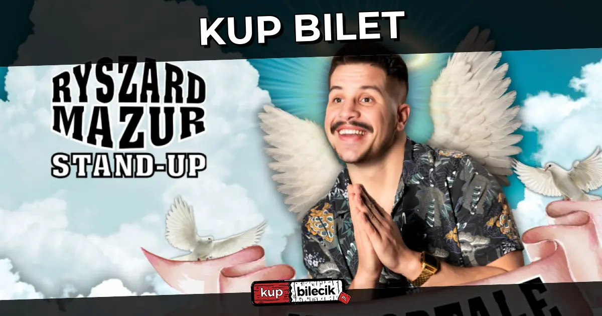 Stand-up: Ryszard Mazur / Radom / 2025-11-29, 18:00 🎤 ZAMÓW BILET NA KUPBILECIK (BILETY ONLINE)